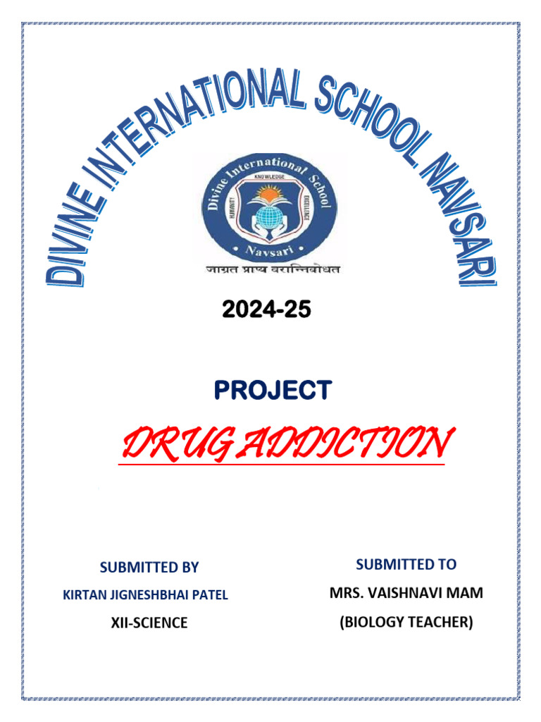 Drug Addiction Project For 12 BIOLOGY | PDF | Drugs | Pharmacology