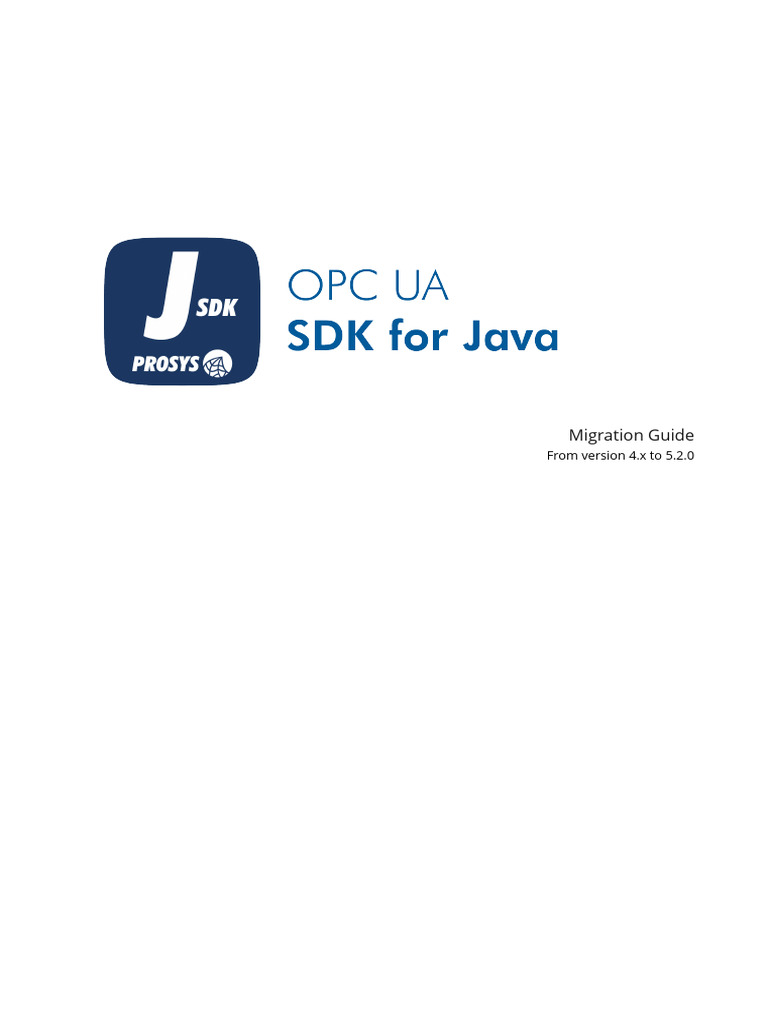 Prosys_OPC_UA_SDK_for_Java_4_To_5_Migration_Guide | PDF | Class (Computer Programming ...