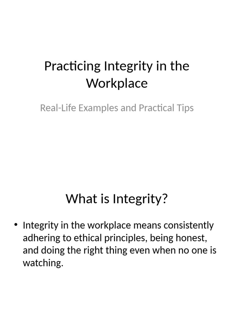 Practicing_Integrity_in_the_Workplace_Updated | PDF | Integrity | Social Psychology