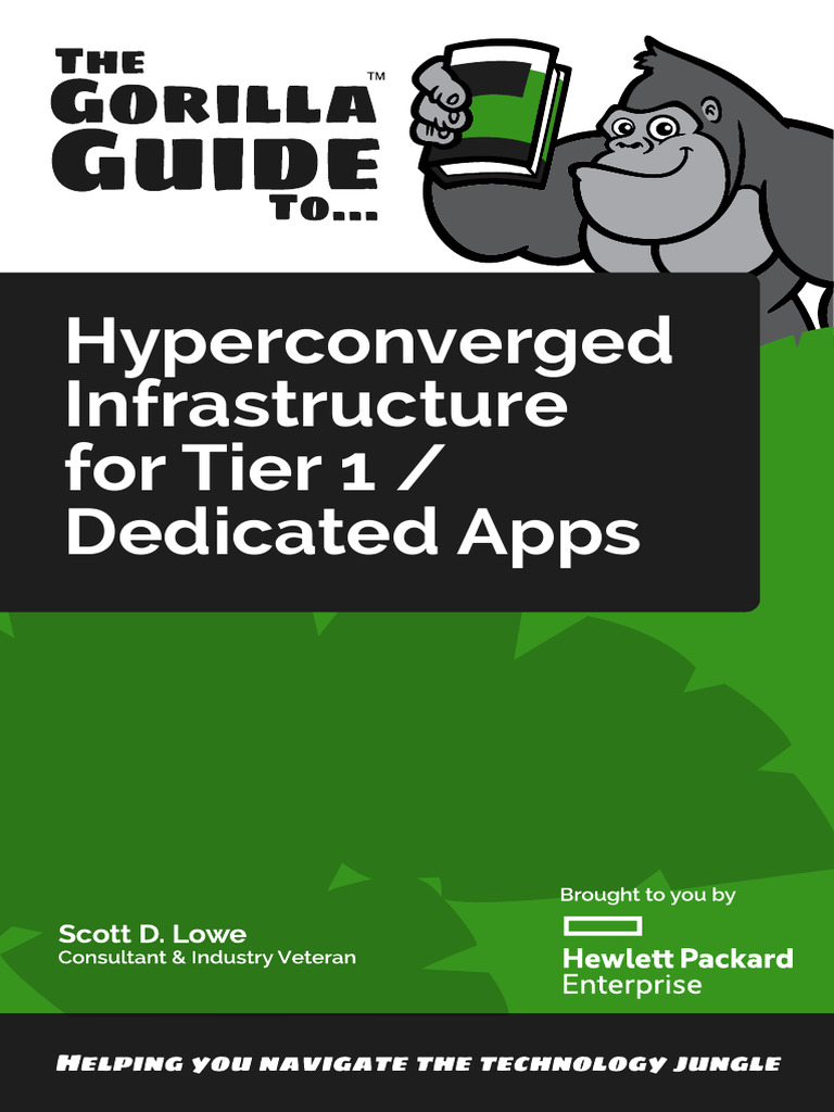 Gorilla Guide To Hyperconverged Infrastructure For Tier 1dedicated Apps ...