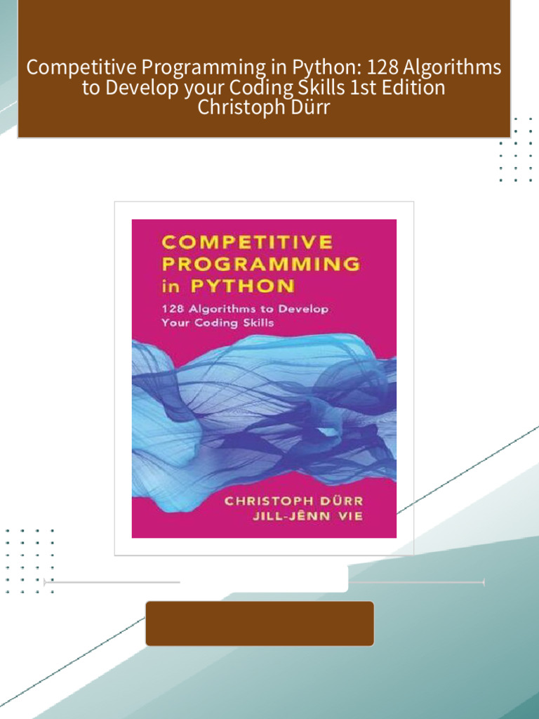 Competitive Programming in Python: 128 Algorithms to Develop your Coding Skills 1st Edition ...