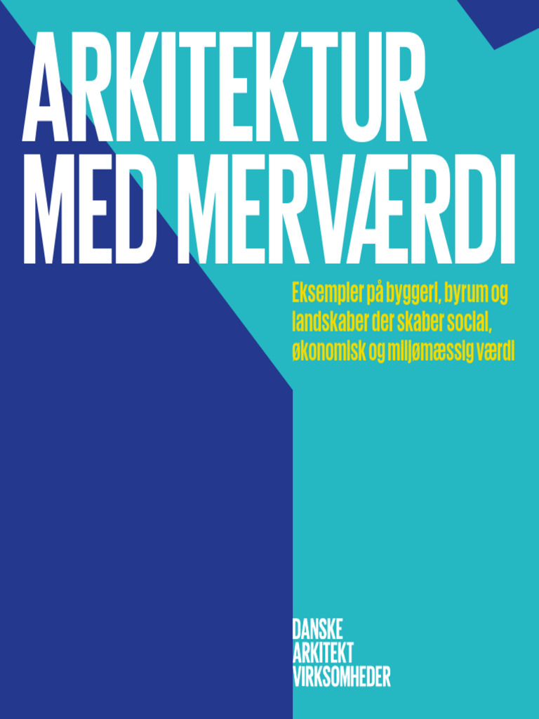 Arkitektur - Med - Mervaerdi - DanskeArk - Lowres - 0 | PDF