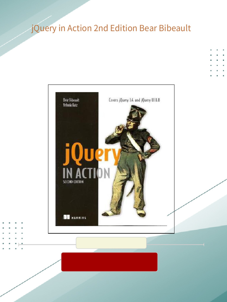 Download Complete jQuery in Action 2nd Edition Bear Bibeault PDF for All Chapters | PDF | J ...