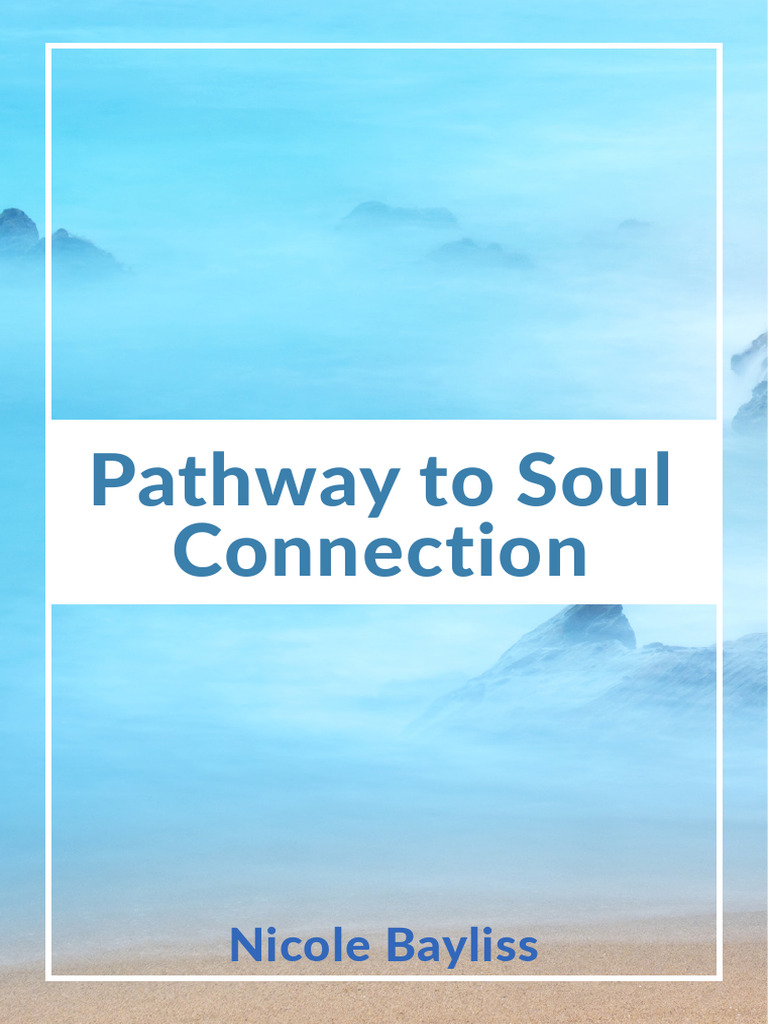 Pathway-to-Soul-Connection | PDF | Soul | Intuition