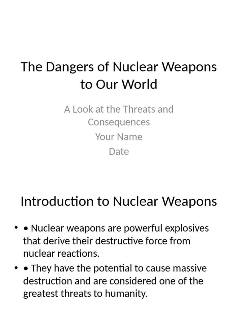 The Threats of Nuclear Weapons Explained | PDF