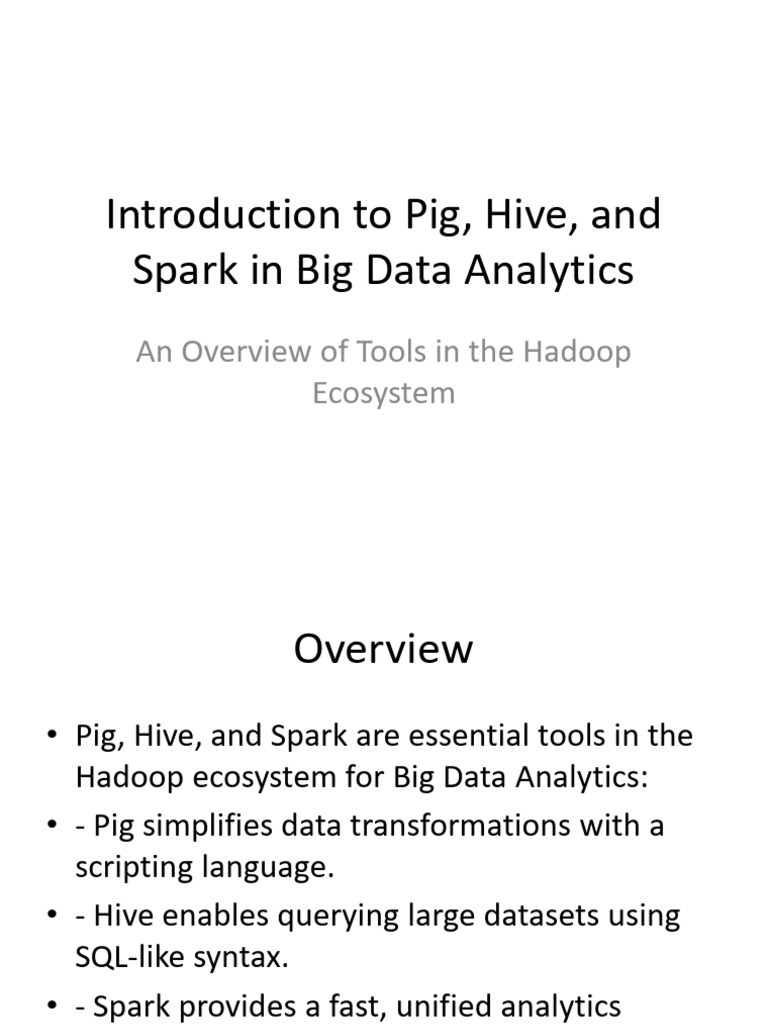 Pig Hive Spark Big Data Analytics | PDF | Apache Spark | Apache Hadoop