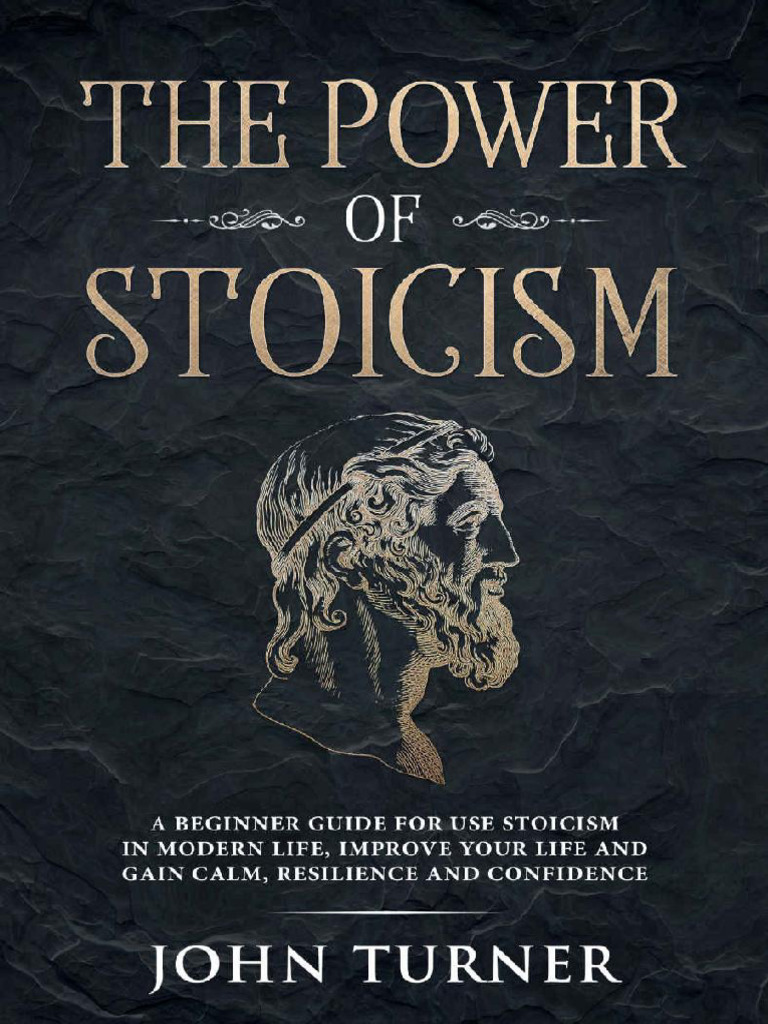 The Power of Stoicism A Beginner Guide | PDF | Stoicism | Epictetus