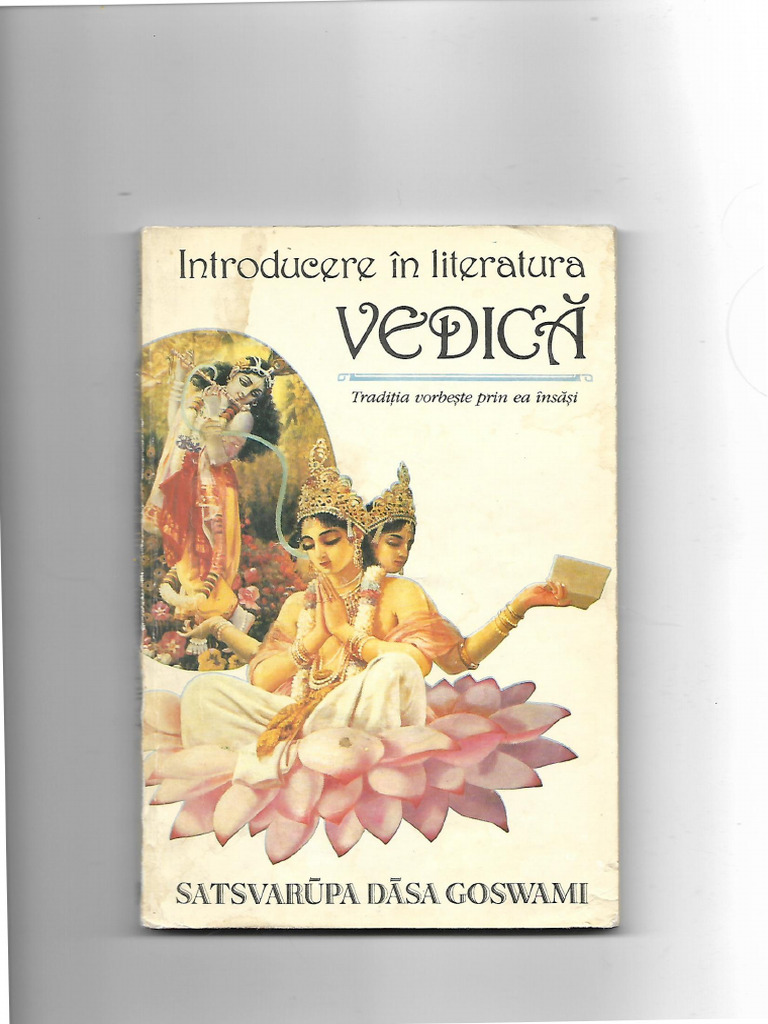 Introducere in Literatura Vedica by Satsvarupa Dasa Goswami | PDF