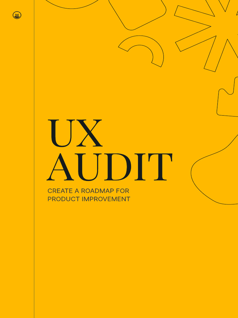 UX Audit - Create a Roadmap for Product Improvement | PDF