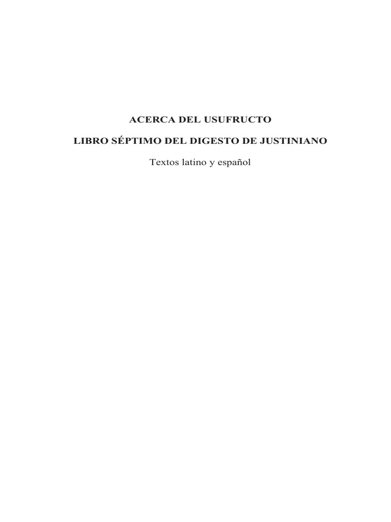 Acerca Del Usufructo Libro Séptimo Del Digesto de Justiniano | PDF ...