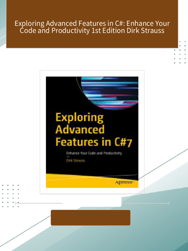 Instant Download Exploring Advanced Features in C#: Enhance Your Code ... Instant Download Exploring Advanced Features in C#: Enhance Your Code ...