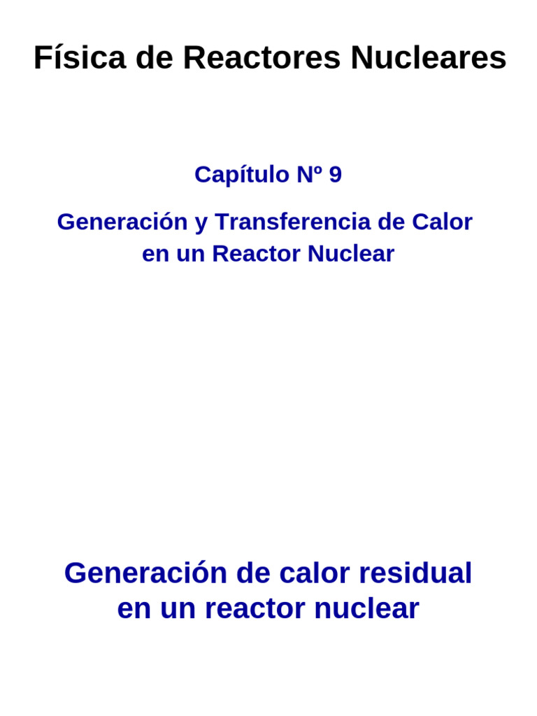 Capítulo N° 9 Generacion y Transferencia de calor en un reactor nuclear | PDF | La energía ...