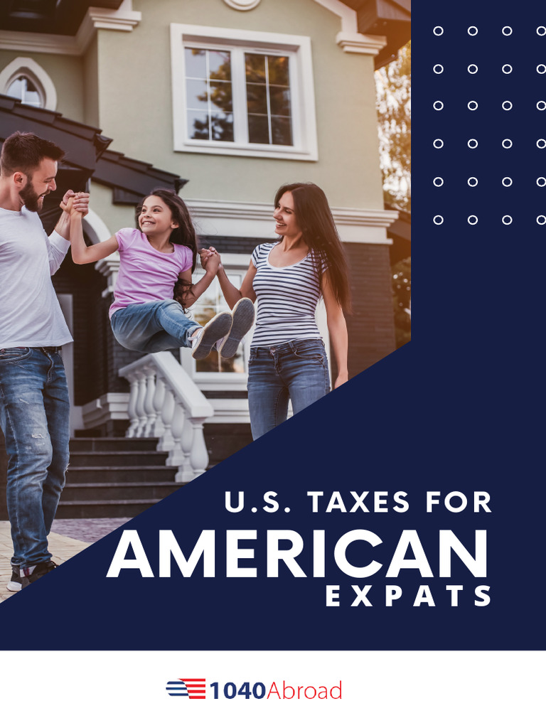 US Taxes For American Expats | PDF | United States Law | Economies