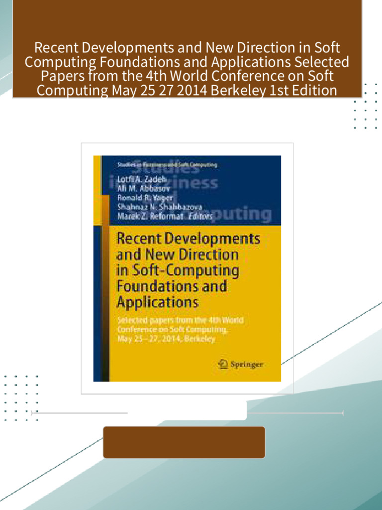 Immediate download Recent Developments and New Direction in Soft Computing Foundations and ...