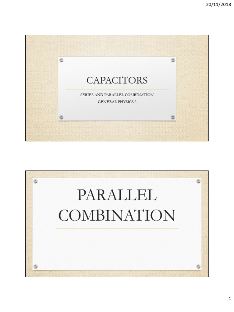 Capacitors - Series - Parallel (GENERAL PHYSICS 2) | PDF | Series And ...