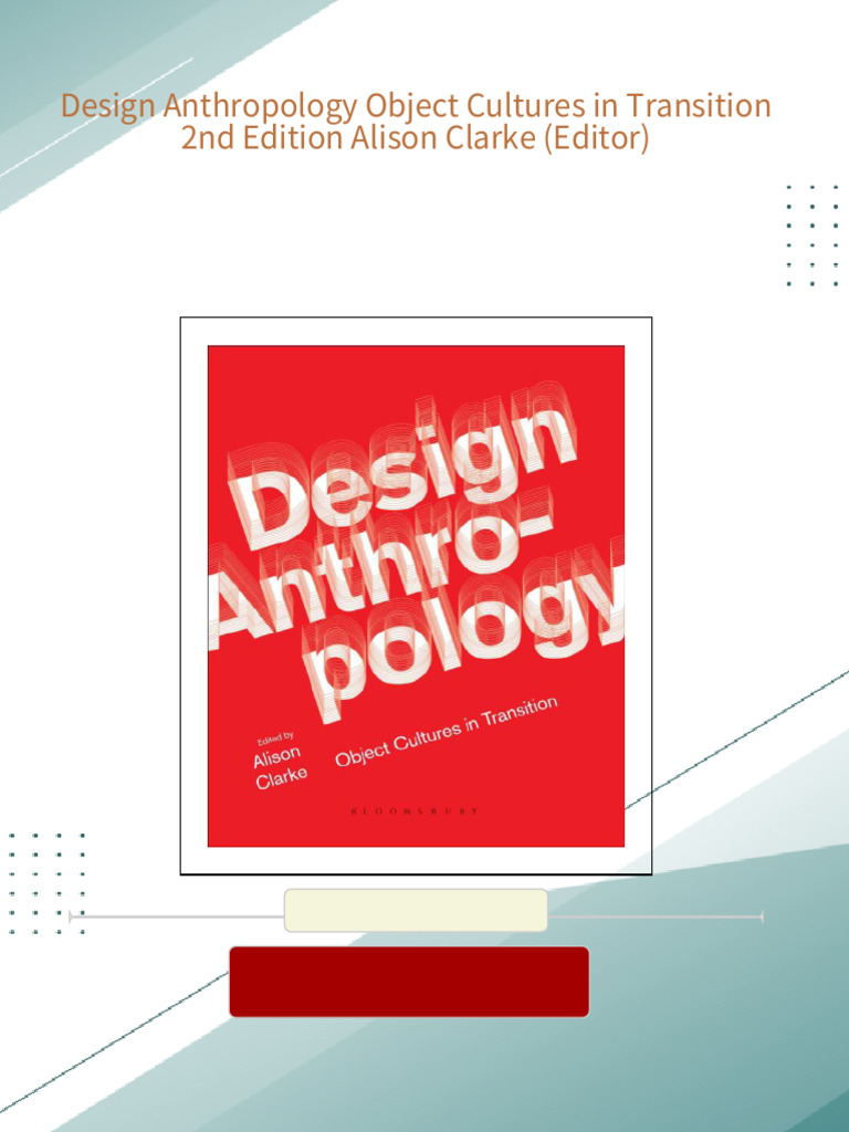 Immediate download Design Anthropology Object Cultures in Transition ... Immediate download Design Anthropology Object Cultures in Transition ...