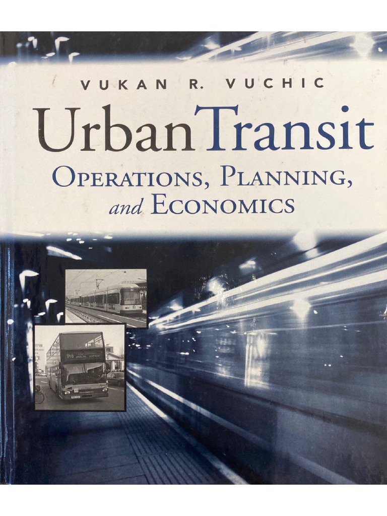 Urban Transit Operations Planning and Economics Edited by Vukan R ...