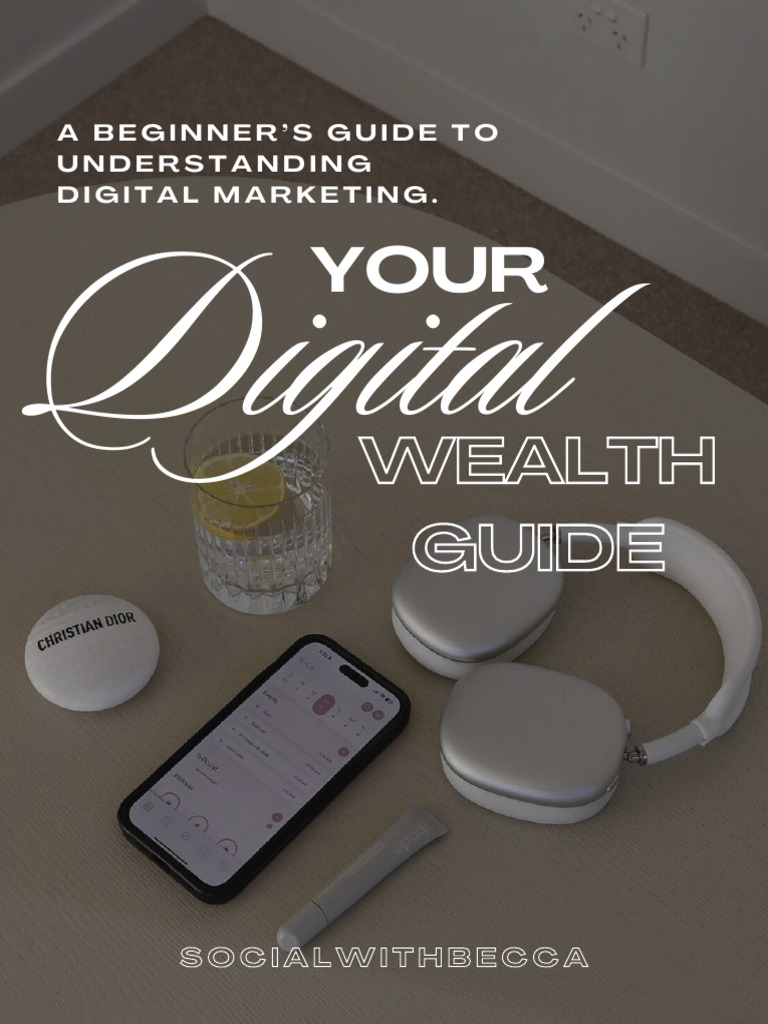 The Digital Wealth Guide Freebie | PDF | Digital Marketing | Marketing