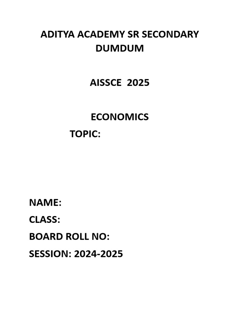 Economics Project Pages- Aditya Academy Sr Secondary 2025 | PDF Economics Project Pages- Aditya Academy Sr Secondary 2025 | PDF