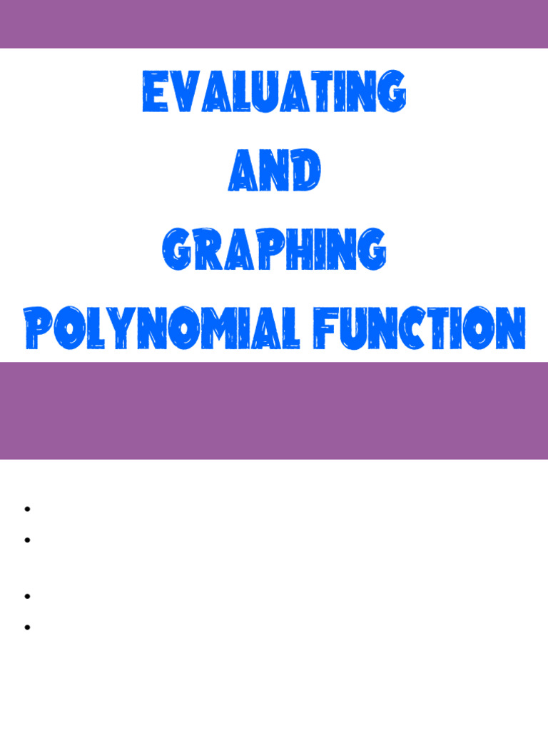 Evaluating-and-Graphing-Polynomial-Functions | PDF | Polynomial ...