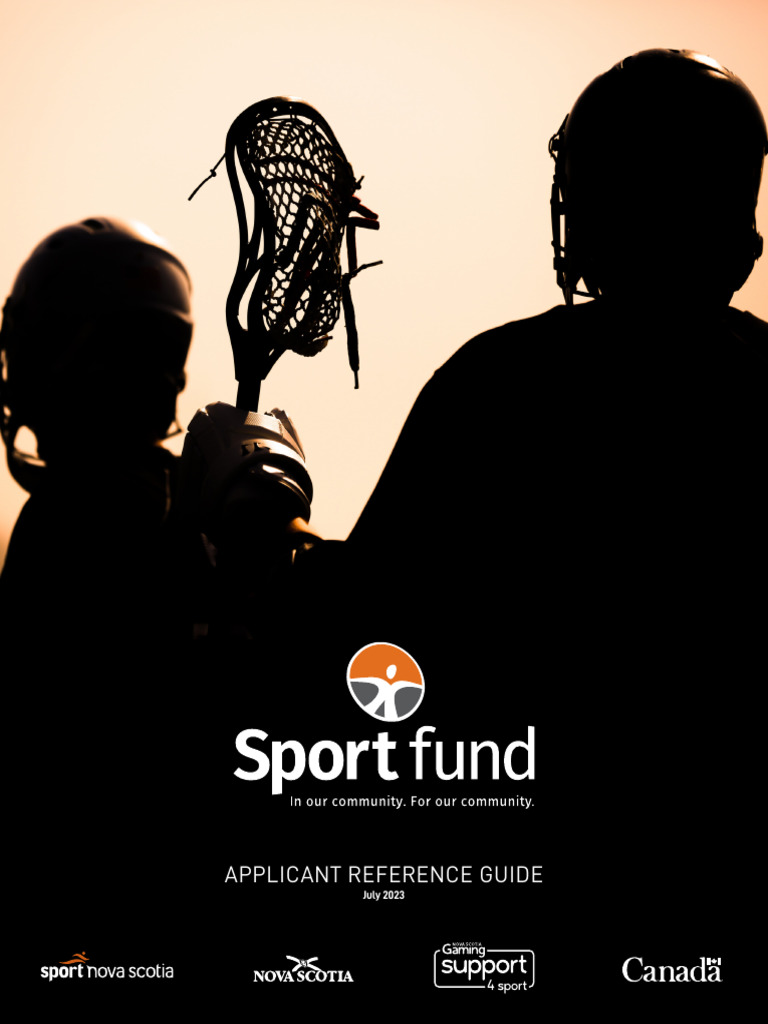 Nova Scotia Sport Fund Applicant Guide | PDF | Sports | Goal