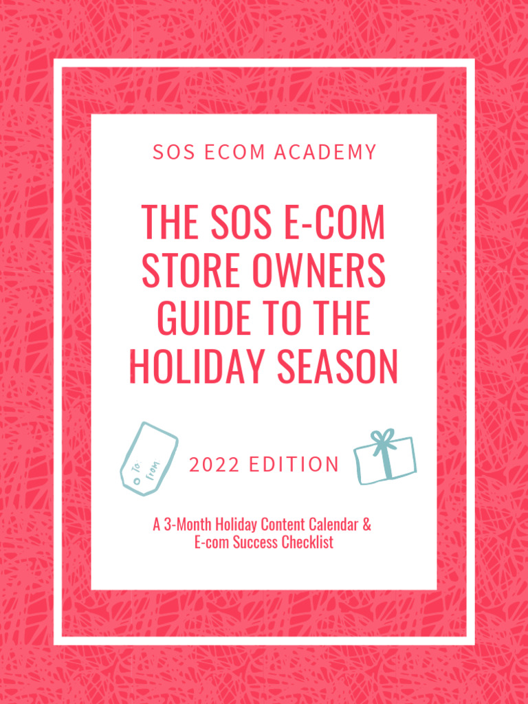 The SOS E-Com Store Owners Guide To The Holidays | PDF | E Commerce ...
