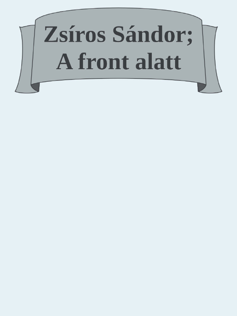 Zsiros Sandor; A front alatt | PDF