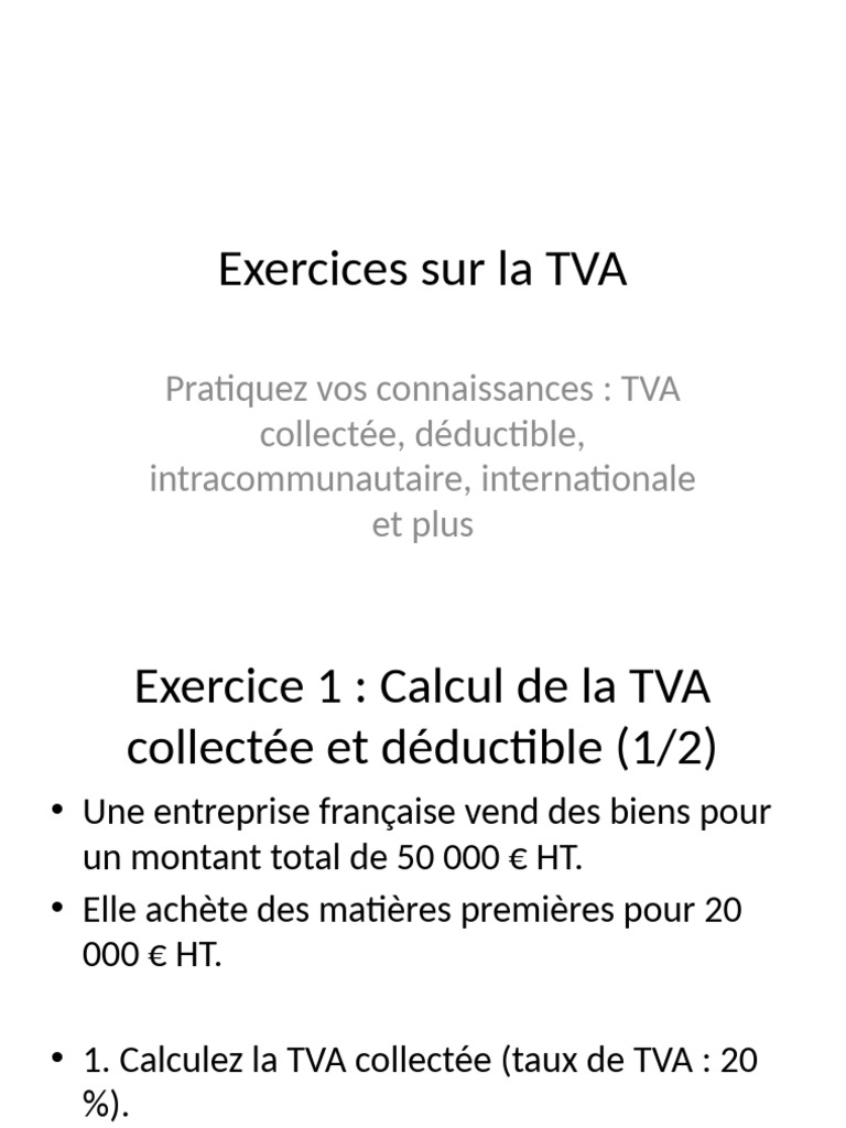 Exercices Pratiques sur la TVA : Calculs et Cas Concrets | PDF | Taxe sur la valeur ajoutée | Impôts