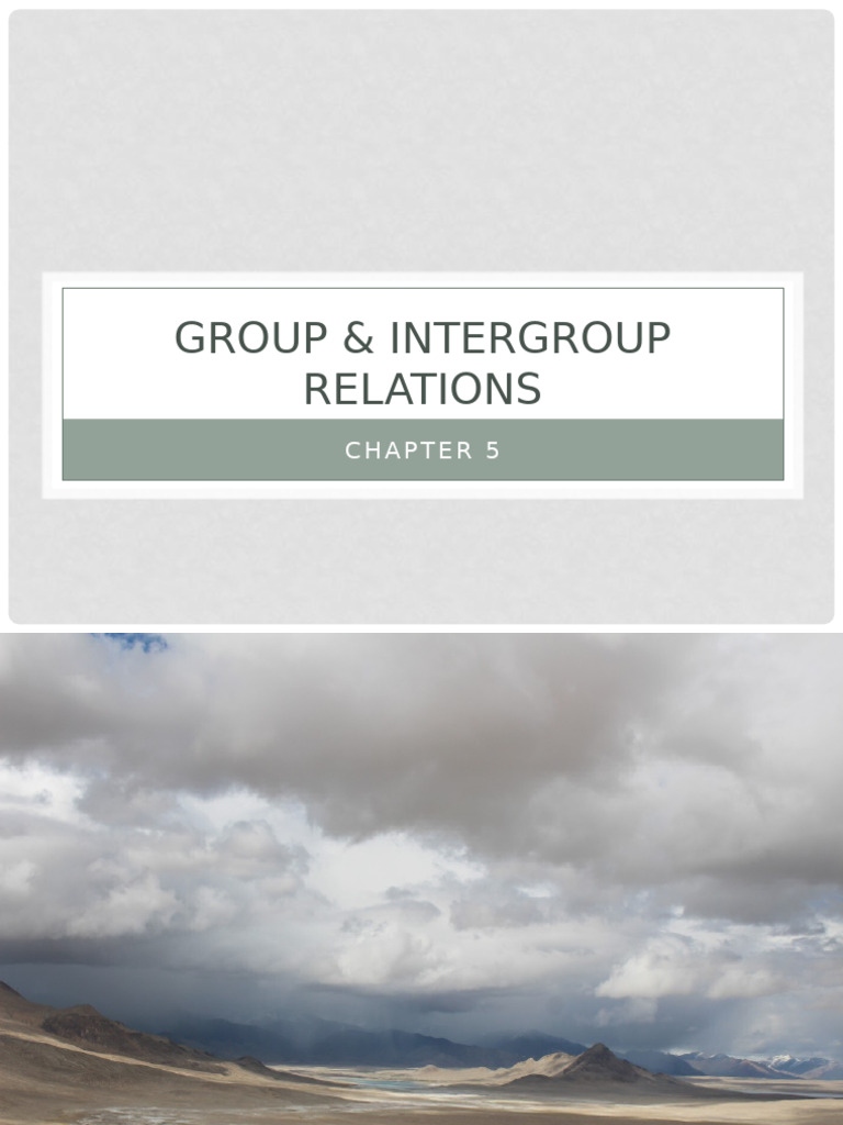 Chapter 5 - Group & Intergroup Relations | PDF | Conformity | Social Psychology