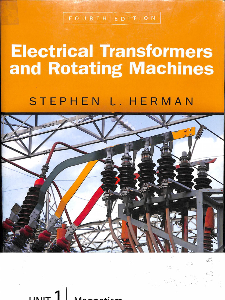 Electrical Transformers and Rotating Machines by Herman S. 2017 Unit 1 ...