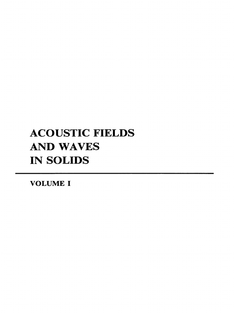 B A Auld - Acoustic Fields and Waves in Solids Vol.1 (1973) | PDF