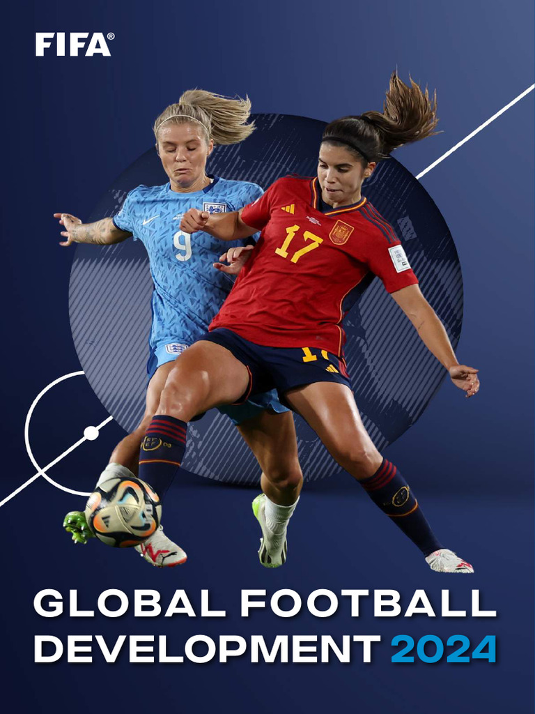 FIFA Global Football Development 2024 en | PDF | Association Football ...