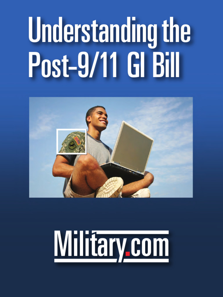 Understanding The Post 9/11 GI Bill | PDF | G.I. Bill | Military Discharge
