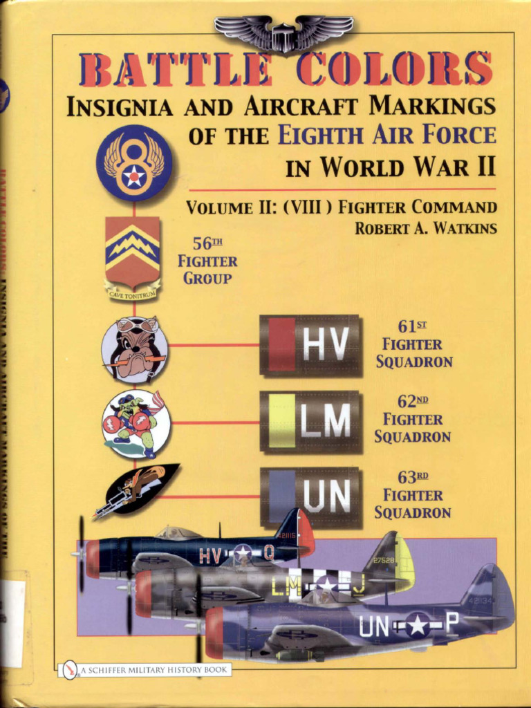 Battle Colors - Insignia and Aircraft Markings of The Eighth Air Force ...