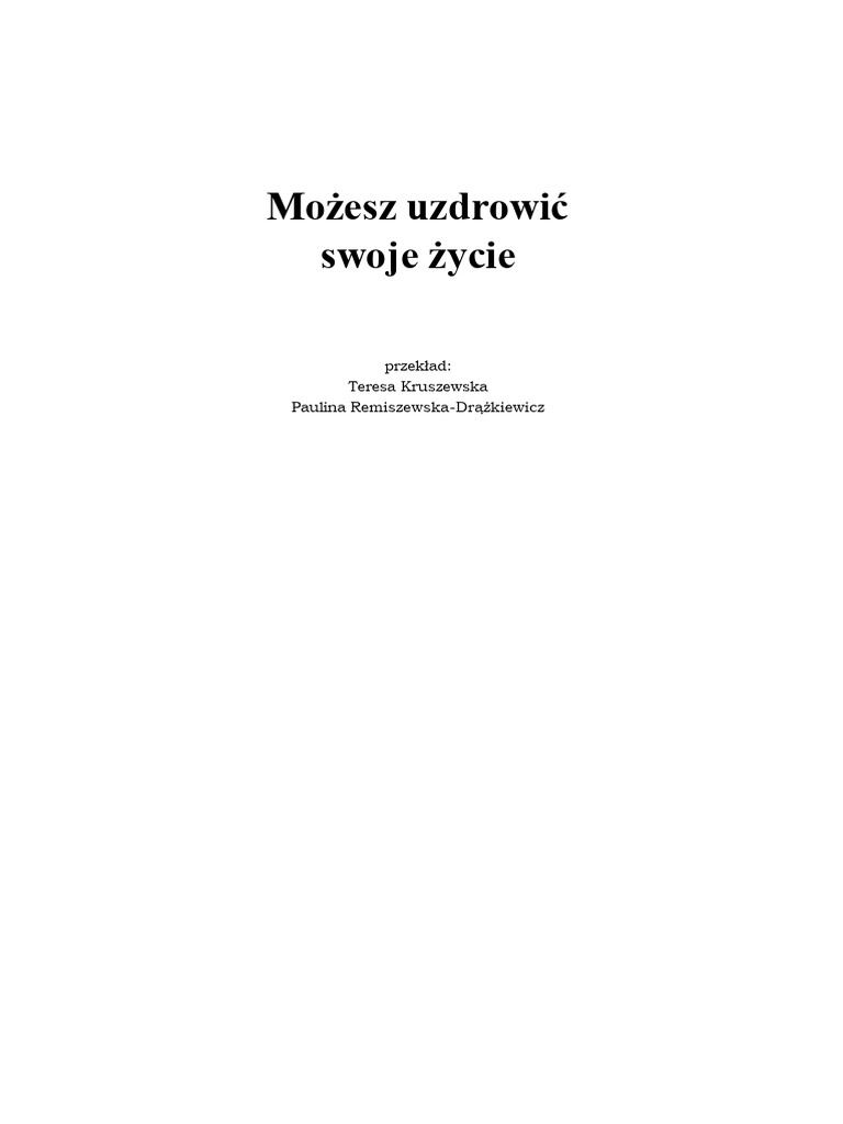 Louise L. Hay - Mozesz Uzdrowic Swoje Zycie | PDF Louise L. Hay - Mozesz Uzdrowic Swoje Zycie | PDF