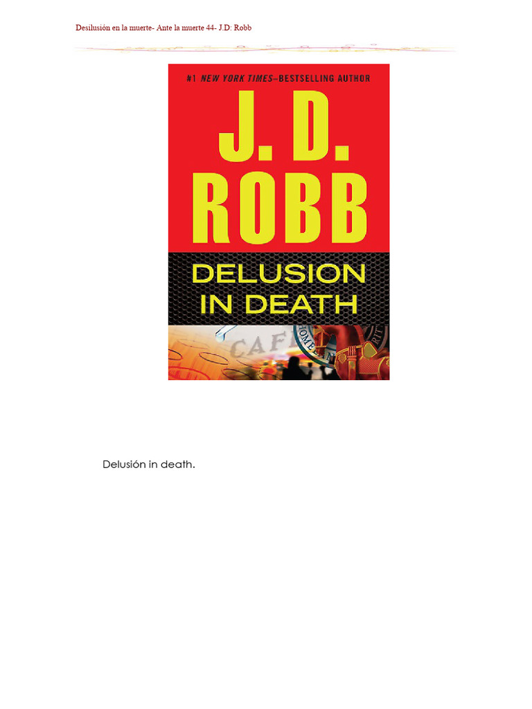 Robb, J.D. - Eve Dallas 'Ante La Muerte' 35 - Delusion in Death | PDF