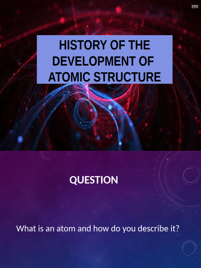 History of The Development of Atomic Structure | PDF | Atomic Nucleus ...