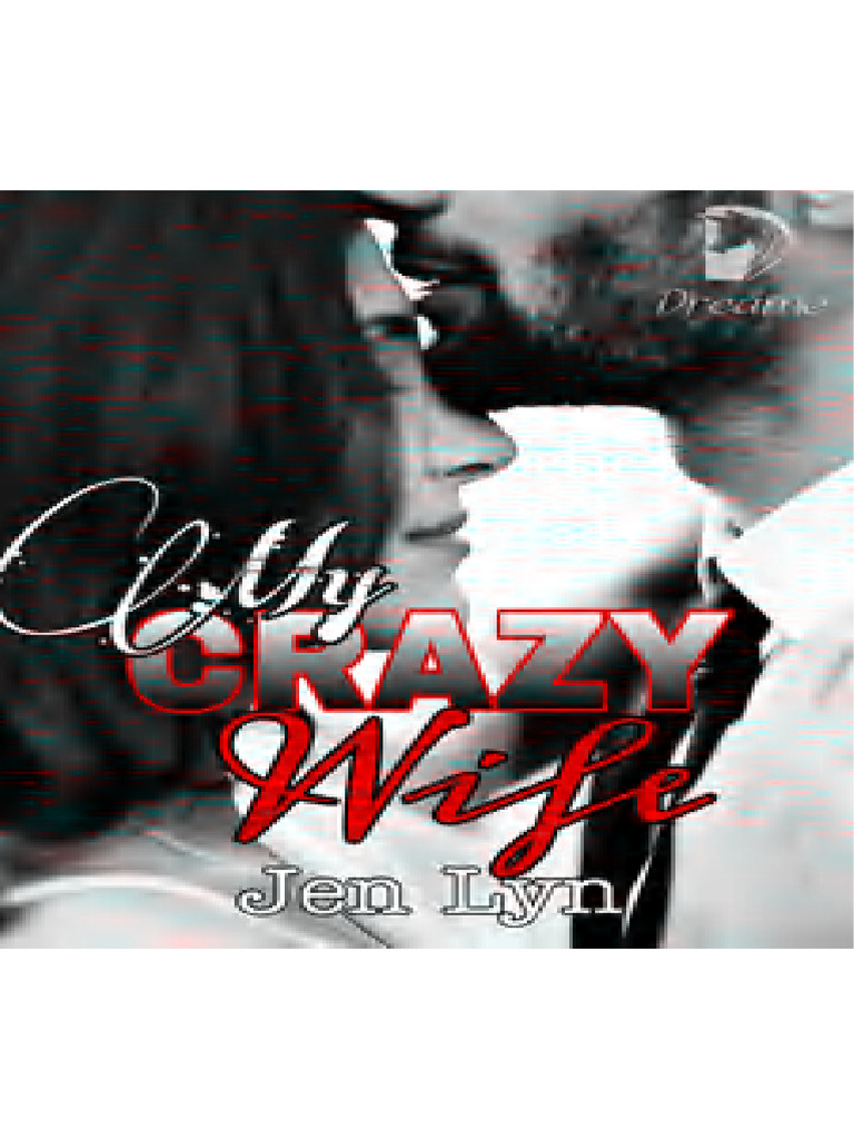 My Crazy Wife by Jen Lyn | PDF