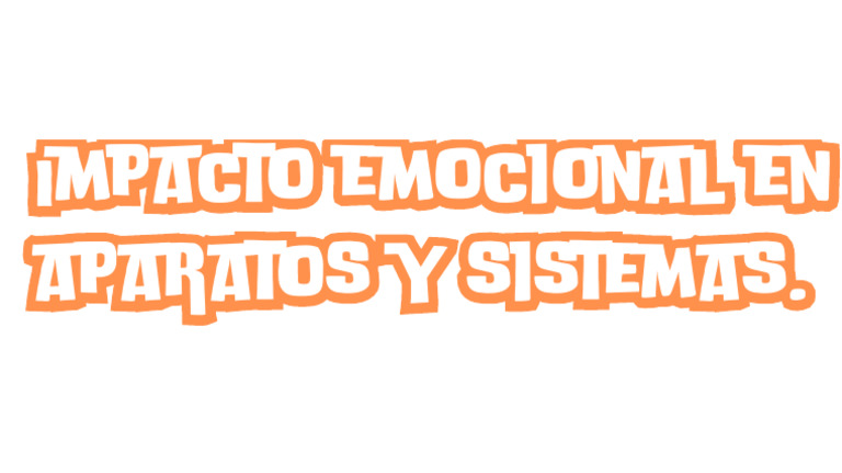 Impacto Emocional en Aparatos y Sistemas. | PDF
