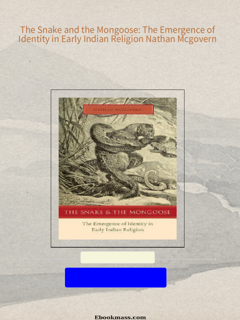Full Download The Snake and the Mongoose: The Emergence of Identity in ... Full Download The Snake and the Mongoose: The Emergence of Identity in ...