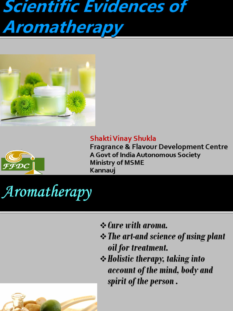 Scientific Basis of Aromatherapy | PDF | Aromatherapy | Essential Oil