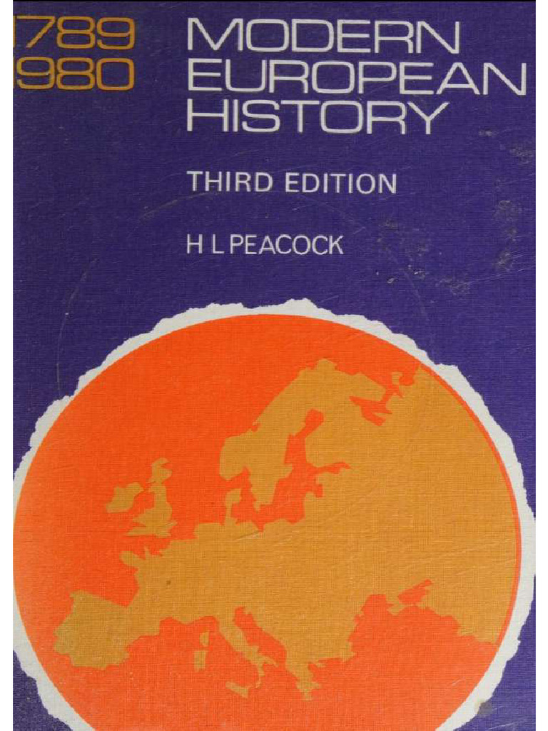Modern European History 1789-1980 by H. L. Peacock | PDF