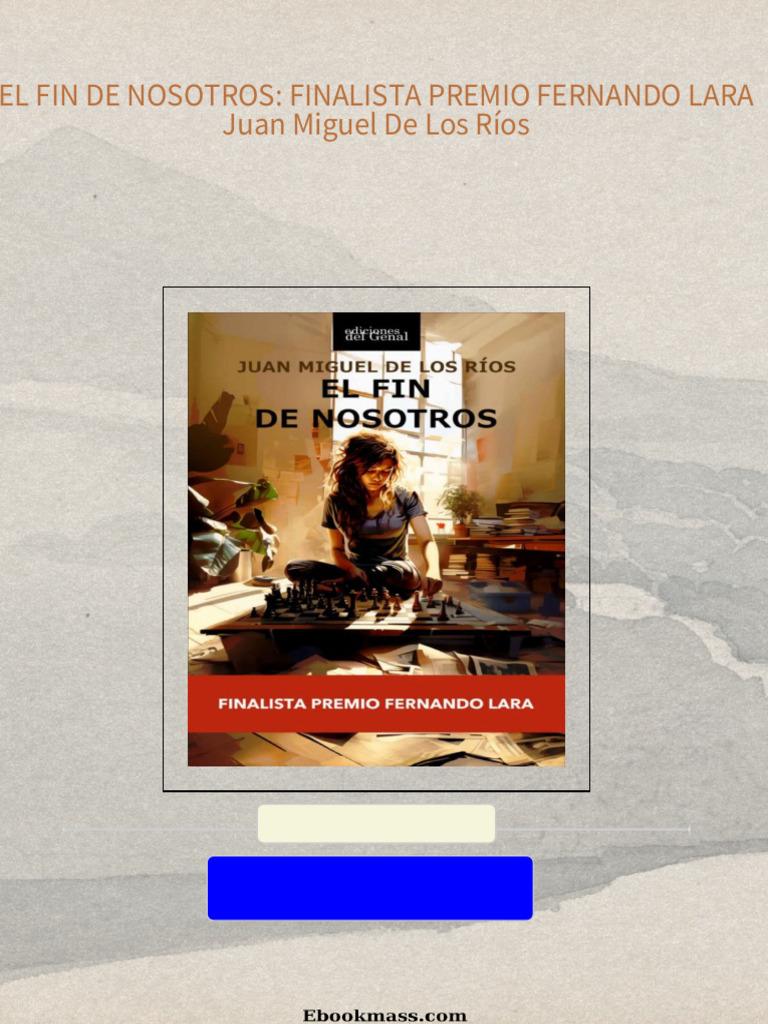 Buy ebook EL FIN DE NOSOTROS: FINALISTA PREMIO FERNANDO LARA Juan Miguel De Los Ríos cheap price ...