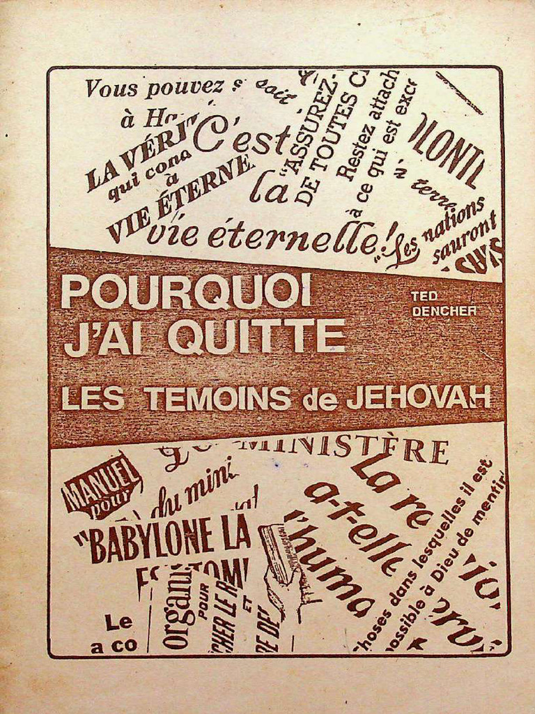 POURQUOI J'AI QUITTÉ LES TÉMOINS DE JÉHOVAH Ted DENCHER | PDF