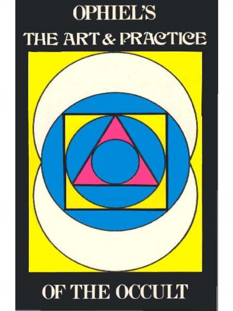 The Art & Practice of The Occult by Ophiel - Opt | PDF