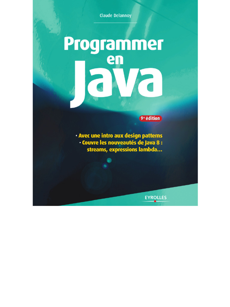 Programmer en Java - Couvre Les Nouveautés de Java 8 - Streams - Expressions Lambda. | PDF