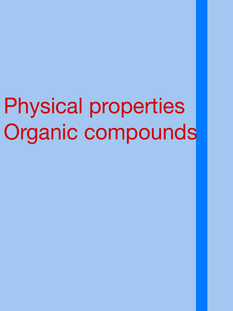 Physical Properties of Organic Compounds | PDF