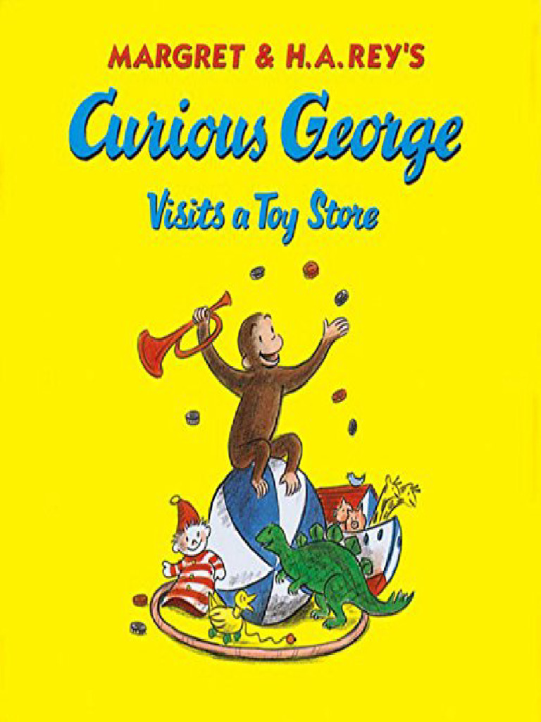 Curious George Visits a Toy Store (H. A. Rey Margret Rey [Rey, H. A ...
