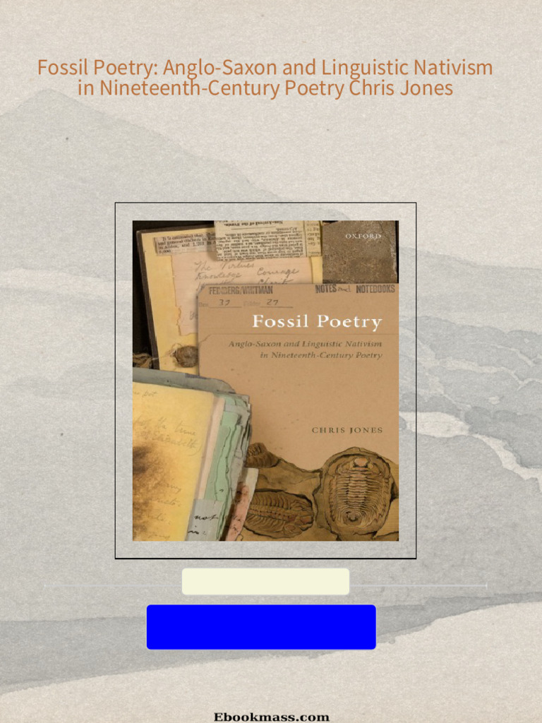 Instant Download Fossil Poetry: Anglo-Saxon and Linguistic Nativism in Nineteenth-Century Poetry ...