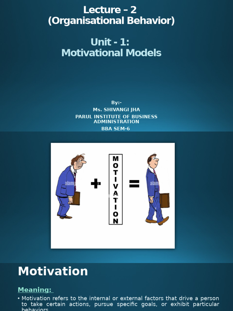 Understanding Motivational Models in OB | PDF | Motivational | Motivation